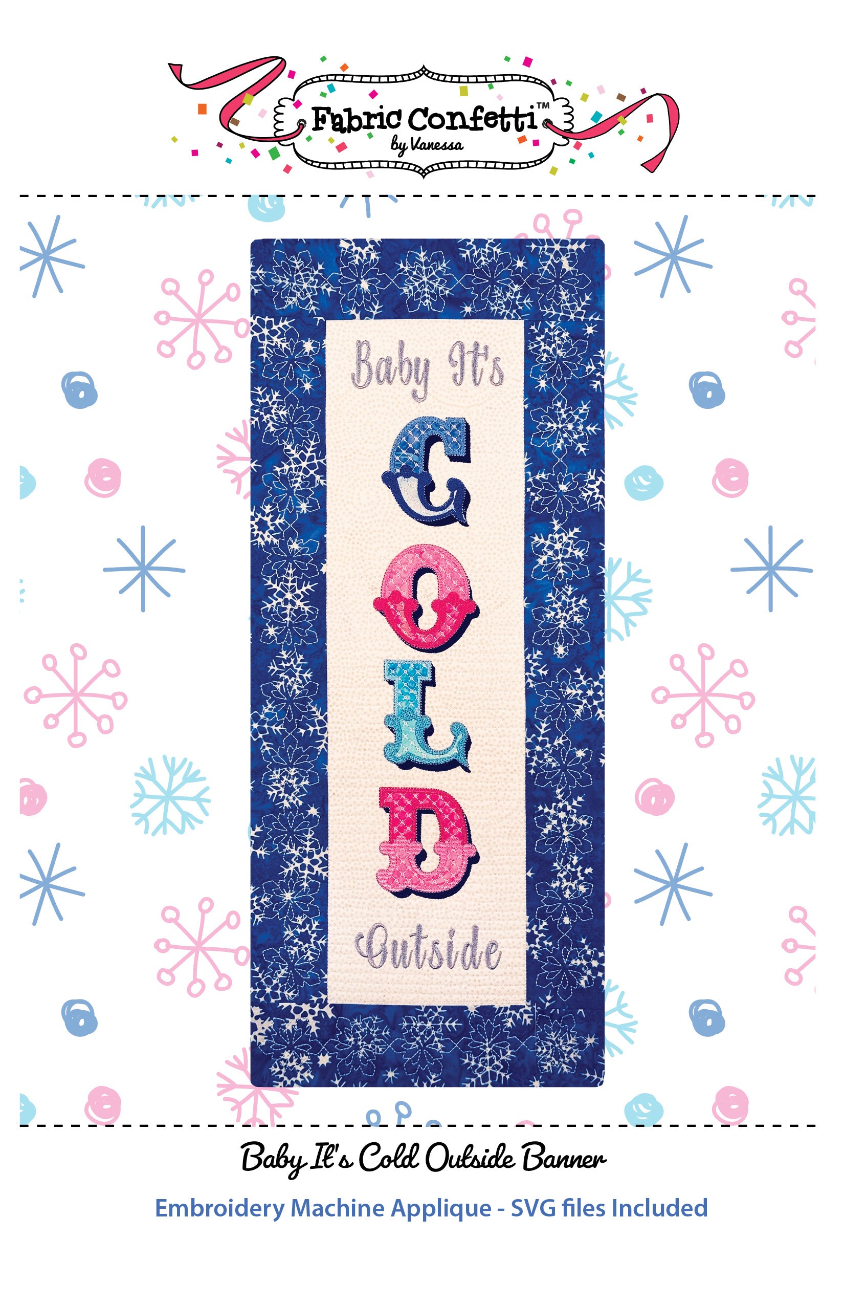 Baby It's Cold Outside Banner for Machine Embroidery – Fabric Confetti